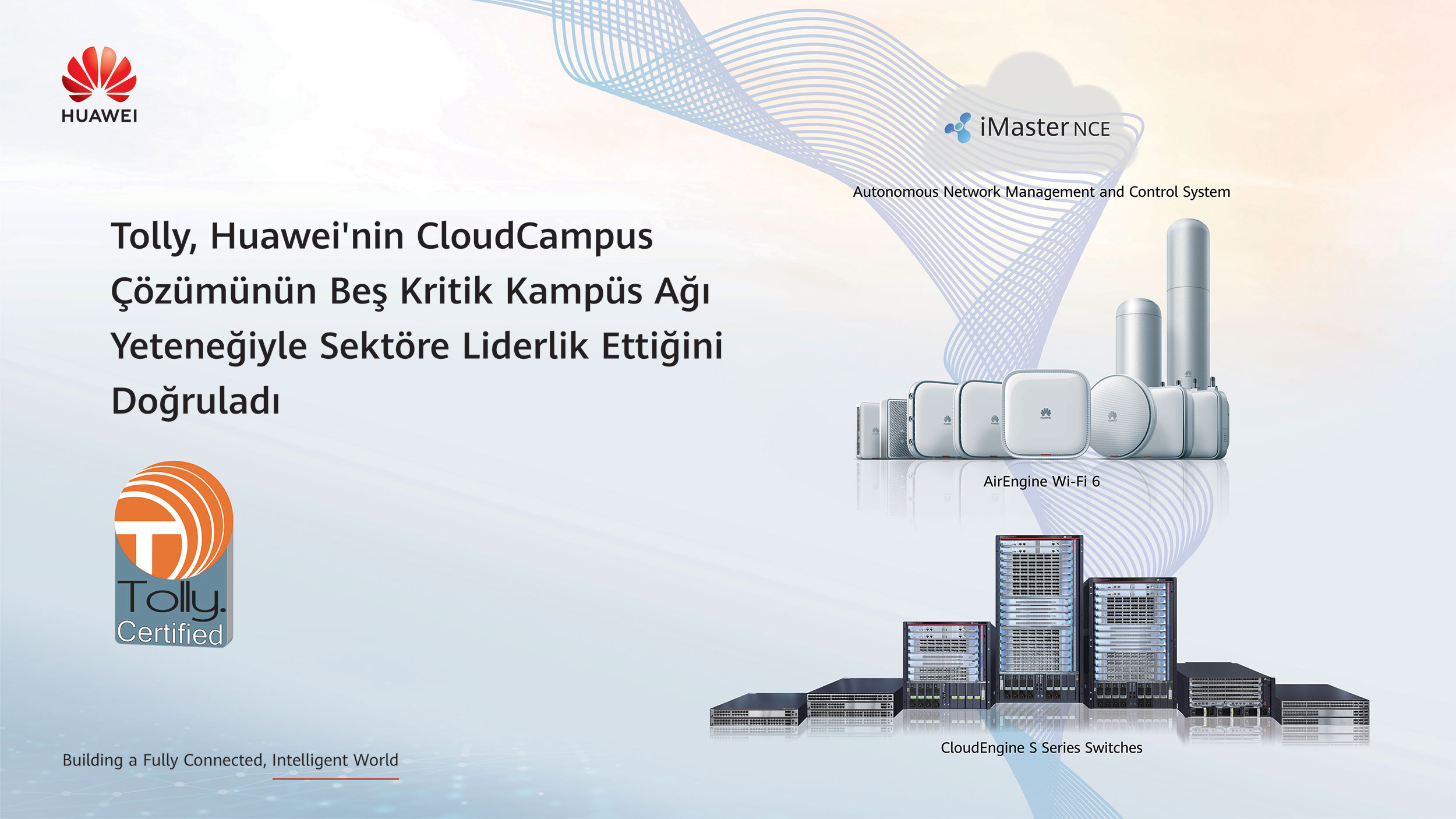 Tolly Group, Huawei'in CloudCampus Çözümünün Beş Kritik Kampüs Ağı ...